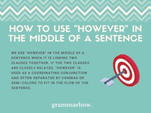 How To Use However In The Middle Of A Sentence (9 Examples)