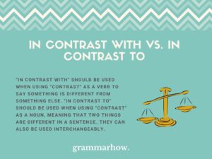 In Contrast To vs. In Contrast With - Difference Explained (12 Examples)