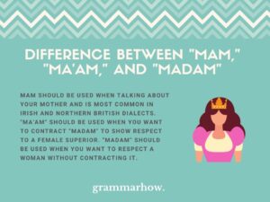 Mam Or Ma’am Or Madam? Difference Explained (+21 Examples)