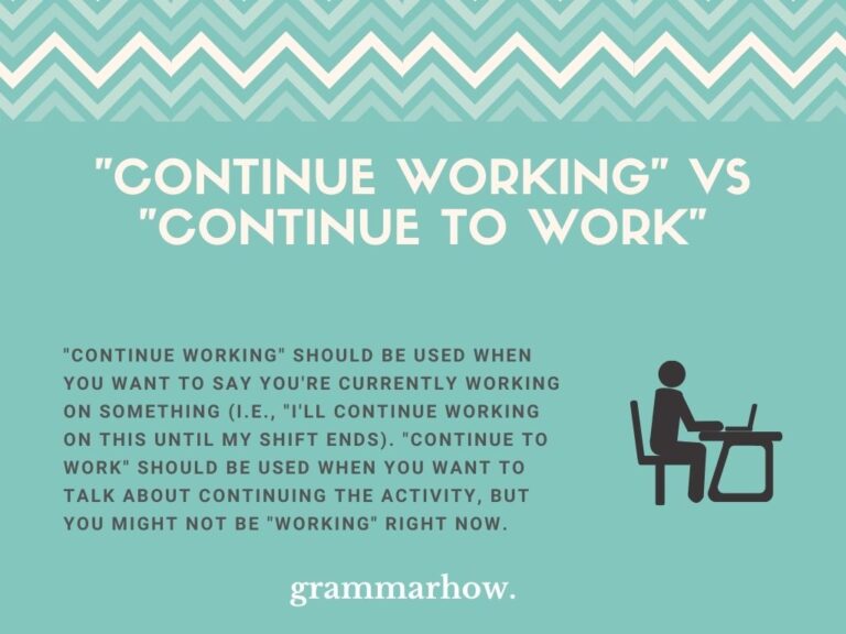 “Continue Working” vs “Continue To Work” - Difference Explained (+14 ...