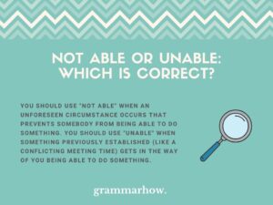Not Able Or Unable? Difference Explained (Helpful Examples)
