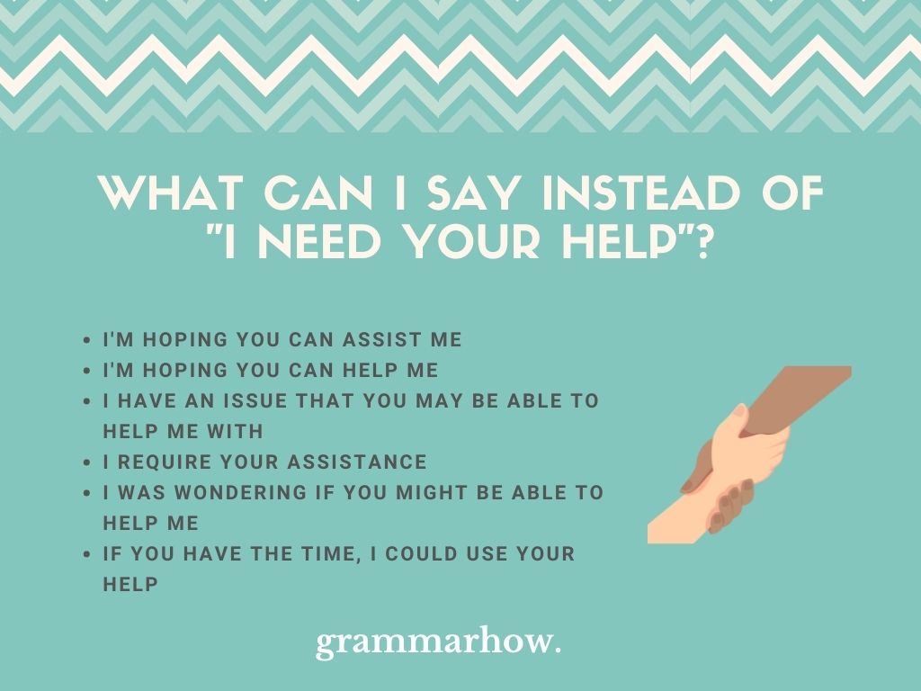  I Need Your Help 6 Better Ways To Politely Ask For Help