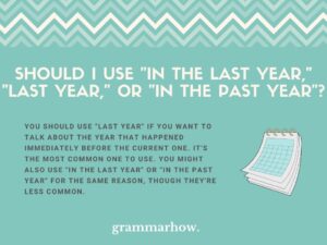 “In The Last Year” vs. “Last Year” vs. “In The Past Year” (+Preposition ...