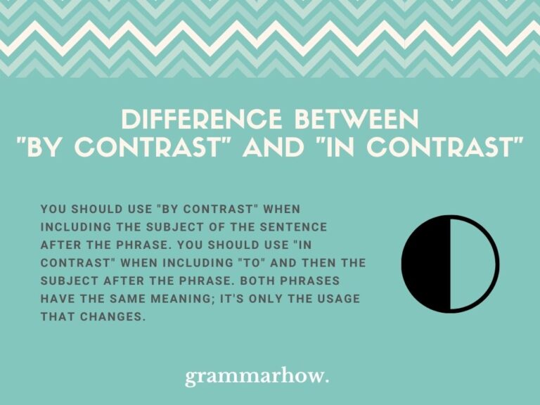  By Contrast Or In Contrast Difference Explained Helpful Examples 