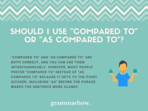 “Compared To” vs. “As Compared To” - Difference Explained (+Examples)
