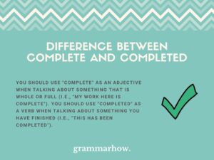 Understanding Complete vs. Completed: Key Differences Explained