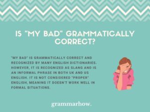 “My Bad” - Learn If It Is Proper English (+4 Better Alternatives)