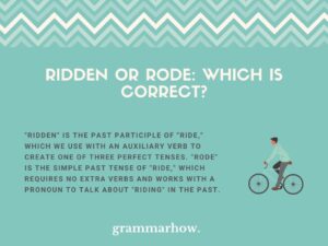 Ridden or Rode: Which Is Correct? (Helpful Examples)