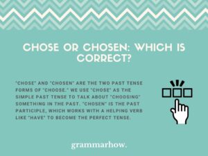 Chose vs. Chosen: Which Is Correct? (Helpful Examples)