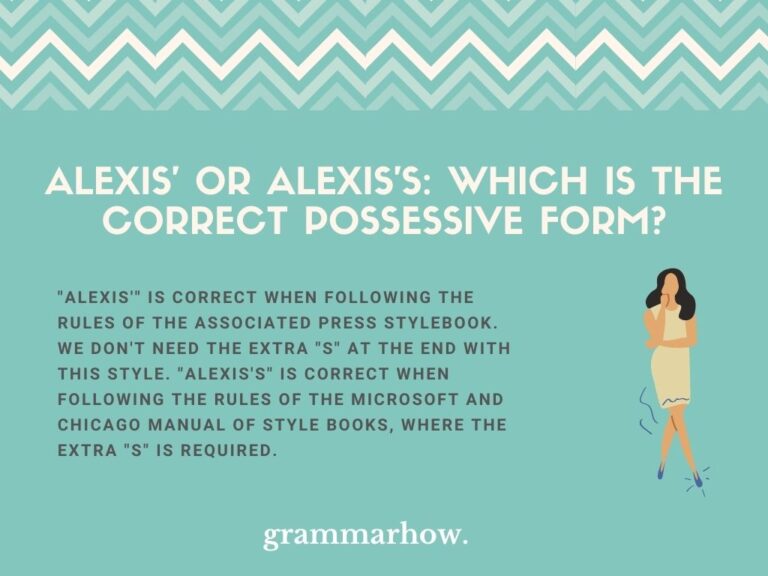 Alexis' Or Alexis's? Here's The Possessive Form (Helpful Examples)