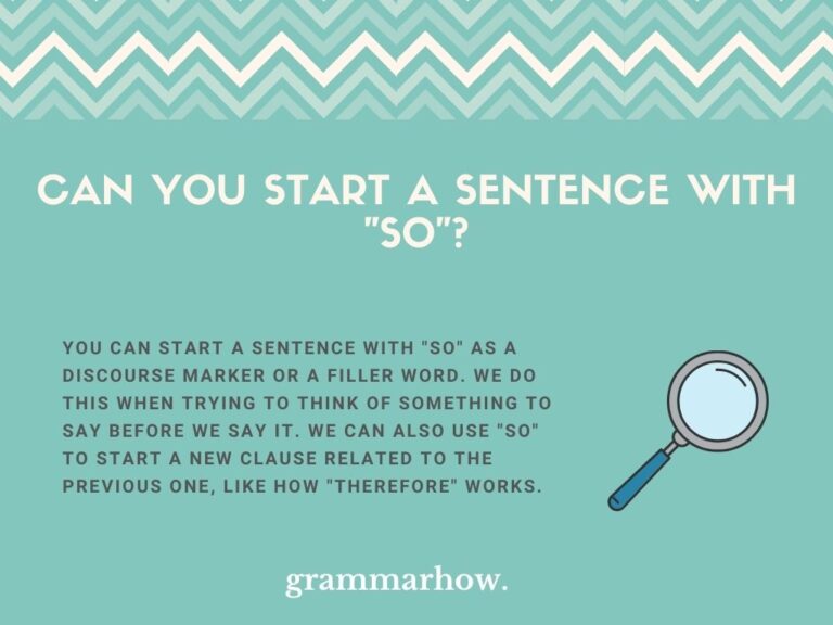 Can You Start A Sentence With "So"? Learn It Here! (With Examples)