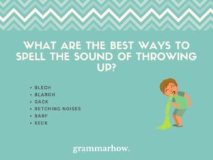 6 Words For The Sound Of Throwing Up (Vomit Onomatopoeia)