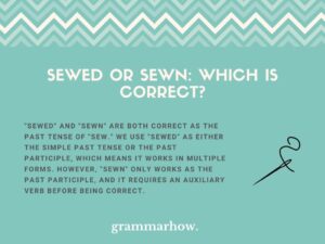 Sewed or Sewn? Difference Explained (Helpful Examples)
