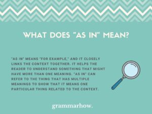 "As In" - Meaning & Correct Use (Helpful Examples)