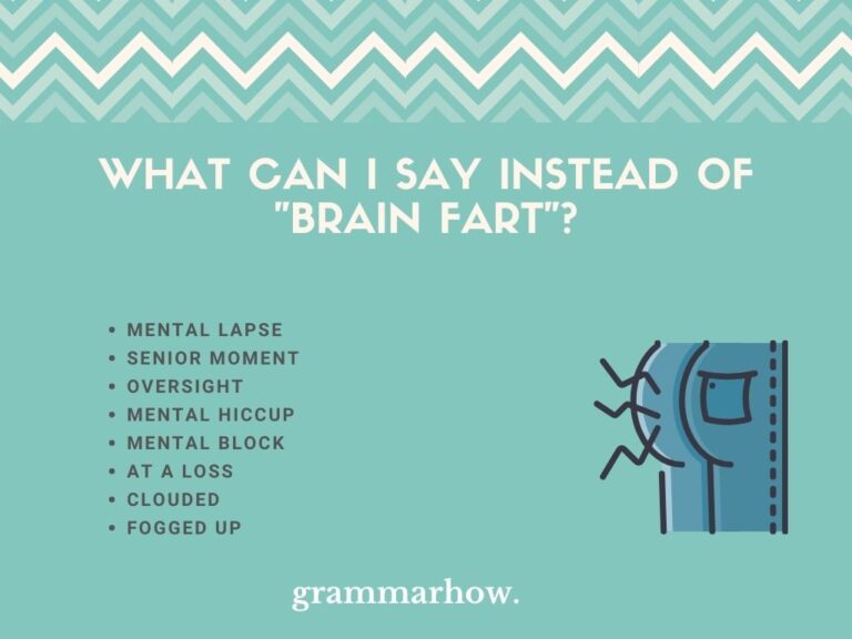 8 Better Ways To Say "Brain Fart" (To Not Sound Immature)