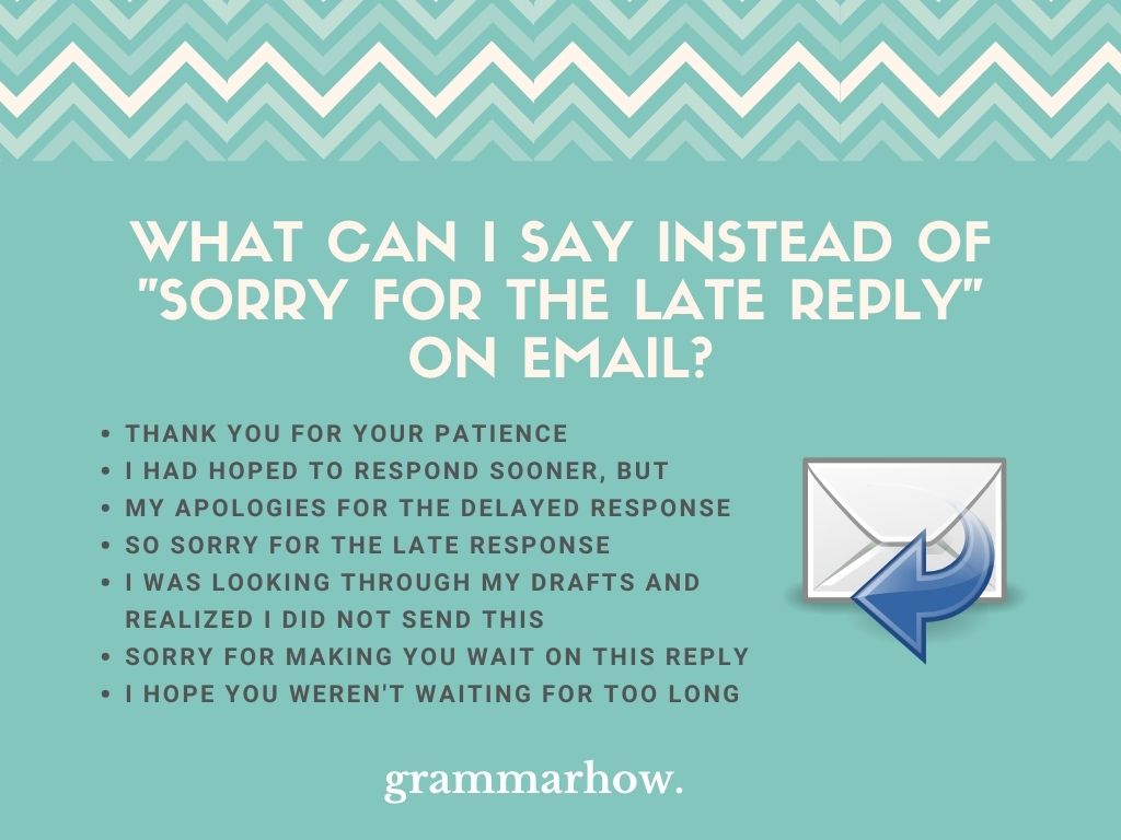 7 Better Ways To Say Sorry For The Late Reply On Email 2022 