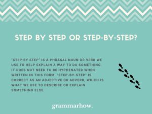 Step by step or Step-by-step? (Helpful Examples)