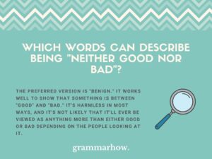 10 Best Words Meaning "Neither Good Nor Bad"