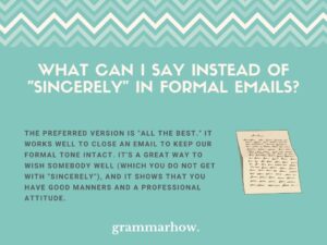 12 Better Ways To Say "Sincerely" In Formal Emails