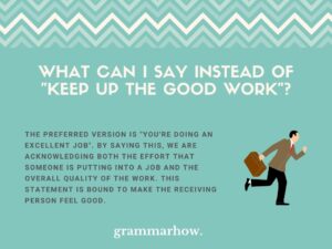 10 Motivating Ways To Say "Keep Up The Good Work"