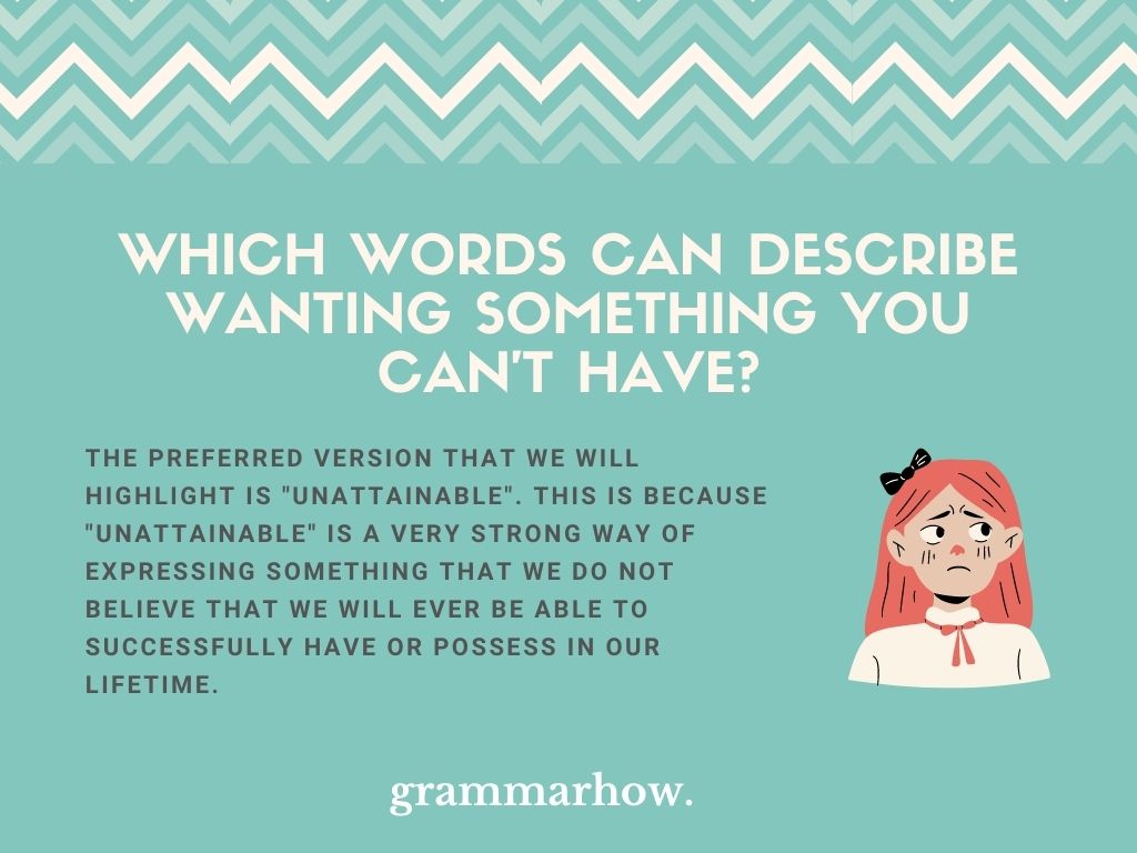 10 Words For Wanting Something You Can t Have 10 Words For Wanting Something You Can t Have