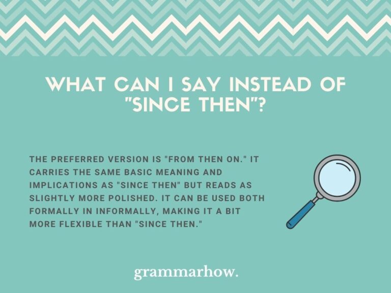 10 Better Ways To Say "Since Then"