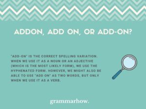 Addon, Add on, or Add-on? (Helpful Examples)