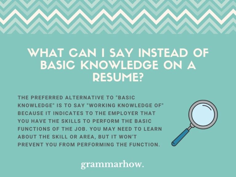 10 Better Ways To Say Basic Knowledge On A Resume