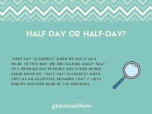 Half day or Half-day? (Helpful Examples)