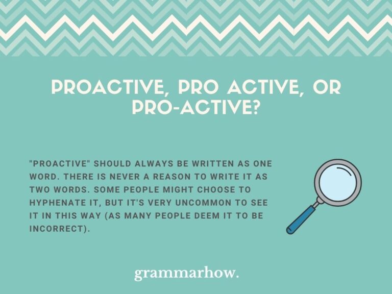 Proactive, Pro active, or Pro-active? (Helpful Examples)