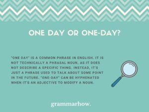 One day or One-day? (Helpful Examples)