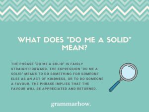 "Do Me A Solid" - Meaning & Origin (With Examples)