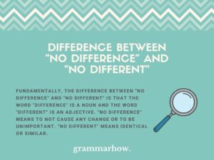 "No Difference" vs. "No Different" - Meanings Explained
