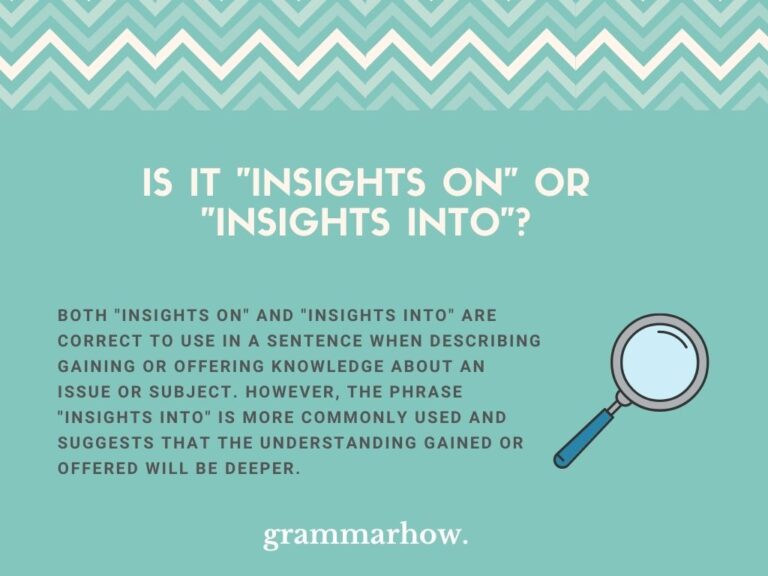"Insights On" or "Insights Into" - Easy Preposition (With Examples)
