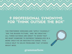 9 Professional Synonyms For "Think Outside The Box"