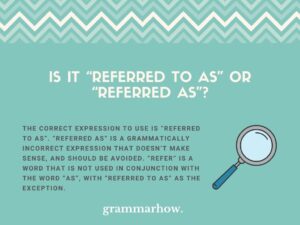 “Referred To As” or “Referred As” - Correct Version