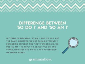 "So Do I" vs. "So Am I" - Difference Explained (+Examples)