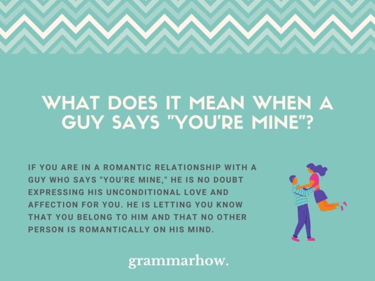 When He Says "You're Mine" - Here's What It Really Means