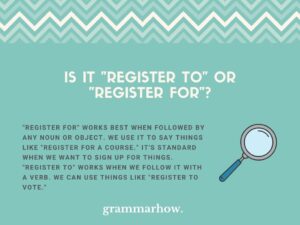 "Register To" or "Register For" - Correct Preposition (+Examples)