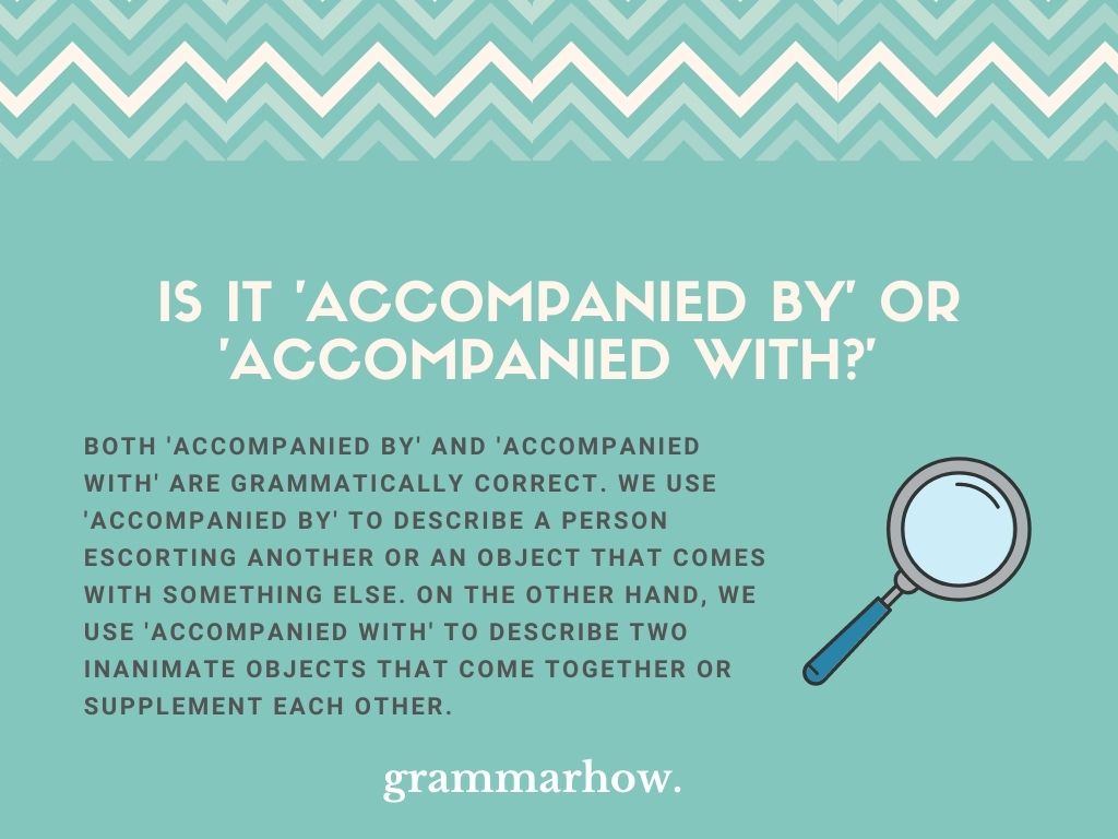 Accompanied By Or Accompanied With Correct Preposition 