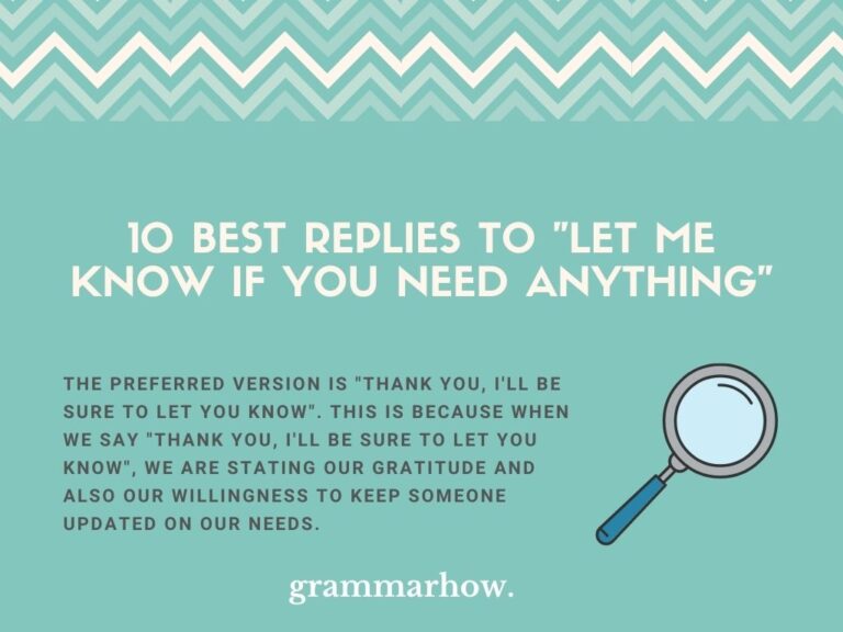 10 Best Replies To “Let Me Know If You Need Anything”