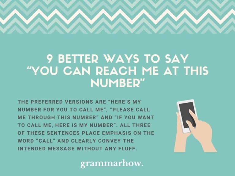 9 Better Ways To Say “You Can Reach Me At This Number”