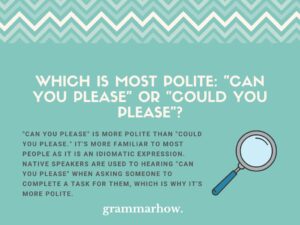 "Can You Please" vs. "Could You Please" (Polite Questions)