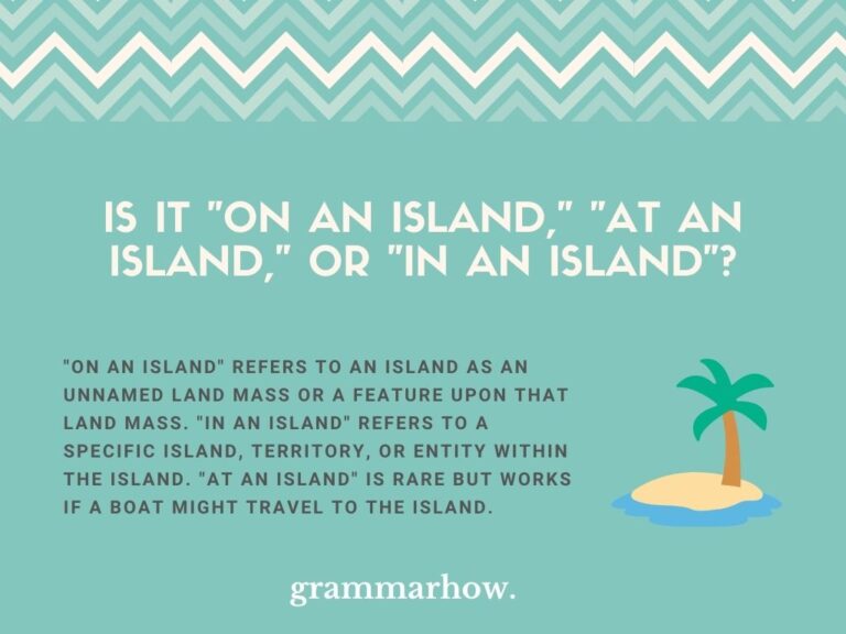 Is It "On an Island", "At an Island", or "In an Island"?