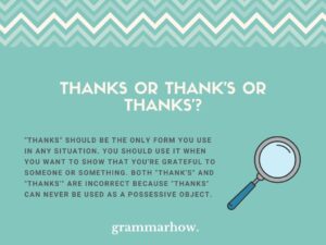 Thanks or Thank's or Thanks'? (Helpful Examples)