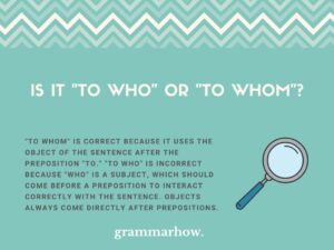 "To Who" or "To Whom"? Correct Version (With Examples)