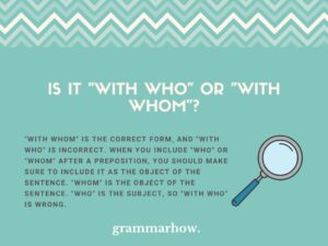 "With Who" or "With Whom"? Correct Version (With Examples)