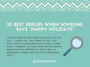 10 Best Replies When Someone Says "Happy Holidays"