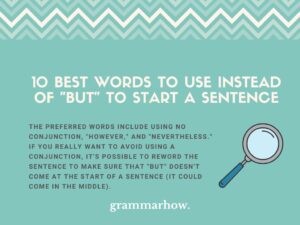 10 Best Words to Use Instead of "But" to Start a Sentence