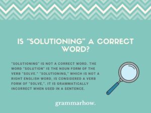 Is "Solutioning" a Correct Word? (What to Say Instead)